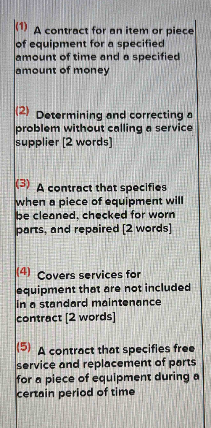 Solved: (1) A contract for an item or piece of equipment for a ...