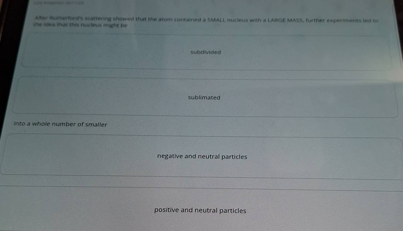 Solved: ARer Rutherford's scattering showed that the atom contained a ...