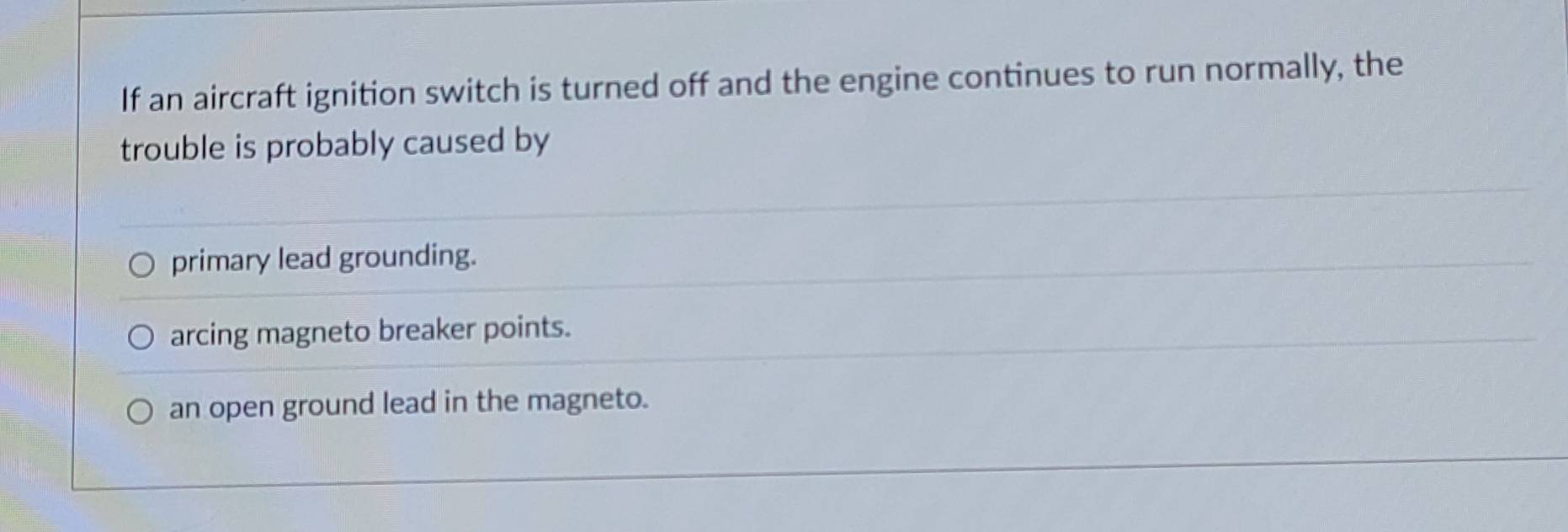Solved: If an aircraft ignition switch is turned off and the engine ...