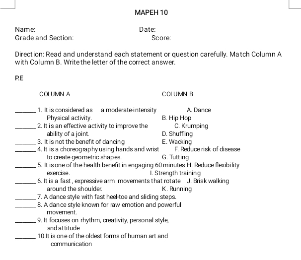Solved: MAPEH 10 Name: Date: Grade and Section: Score: Direction: Read ...