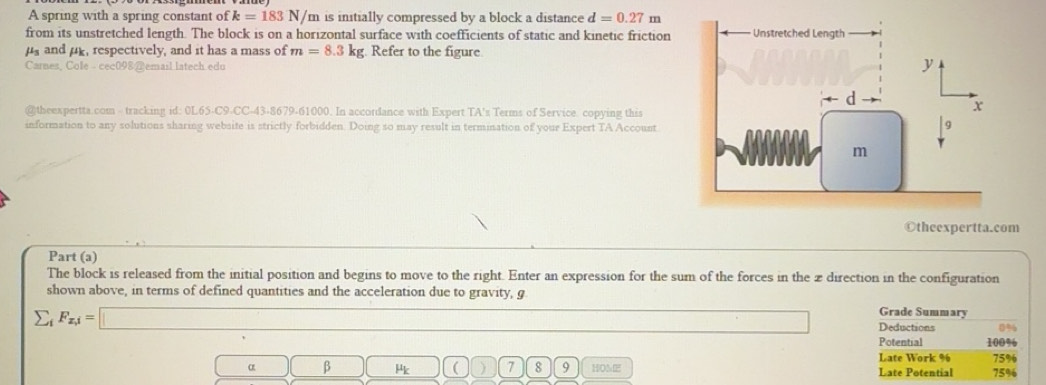 Solved: A spring with a spring constant of k=183 N/m is initially ...
