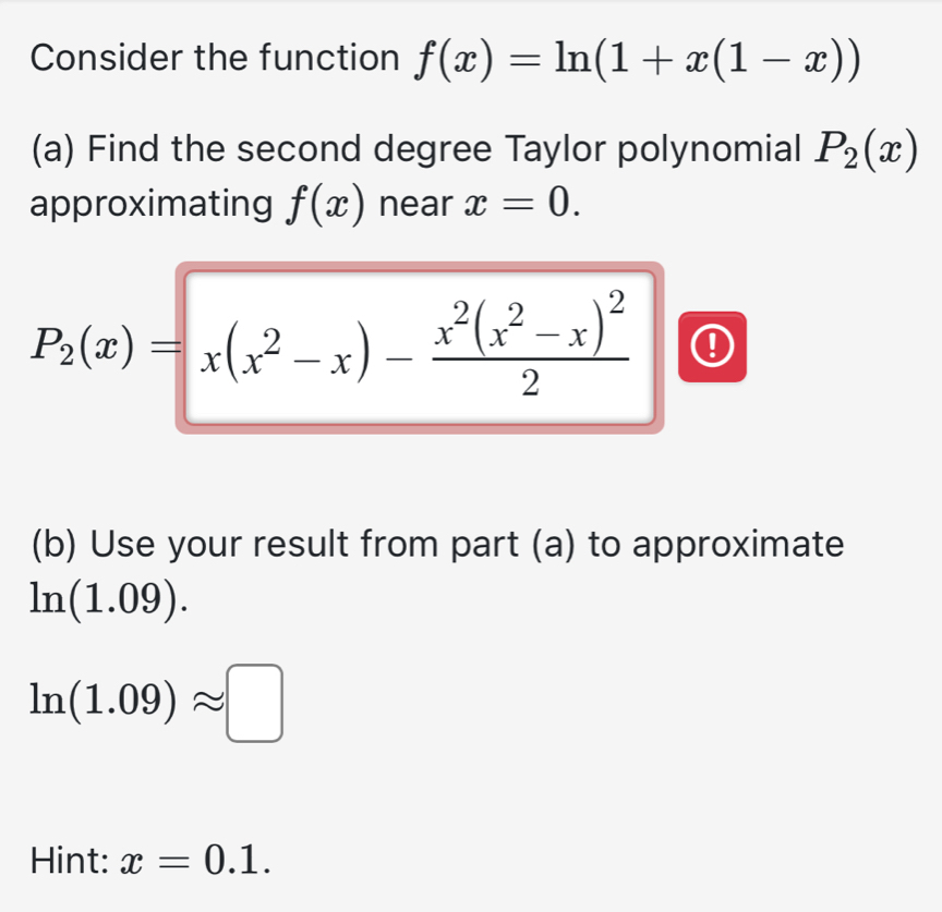 Solved: Consider the function f(x)=ln (1+x(1-x)) (a) Find the second ...