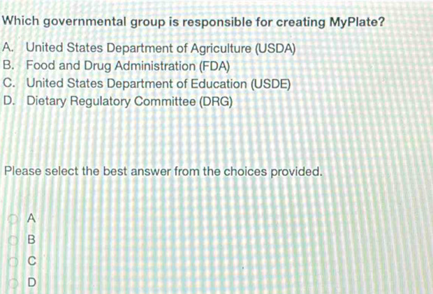 Resuelto:Which governmental group is responsible for creating MyPlate ...