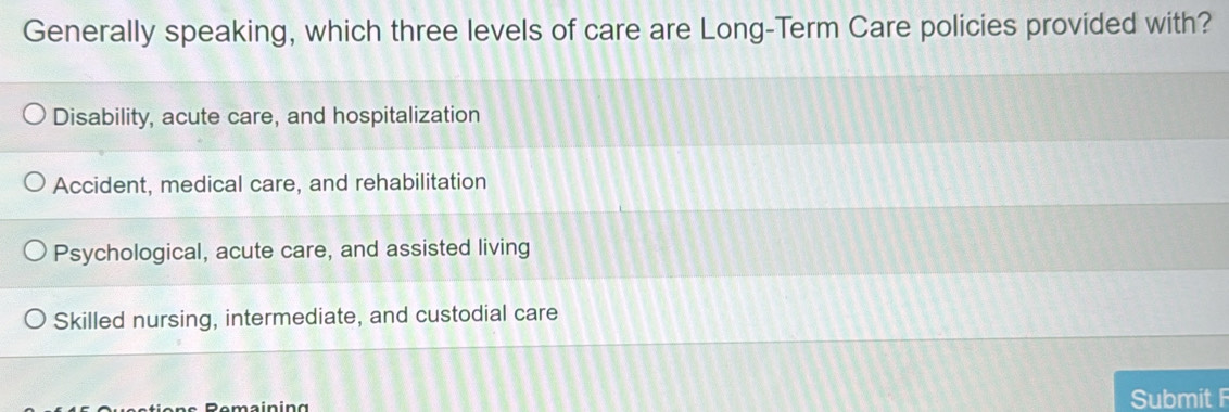 Solved: Generally speaking, which three levels of care are Long-Term ...