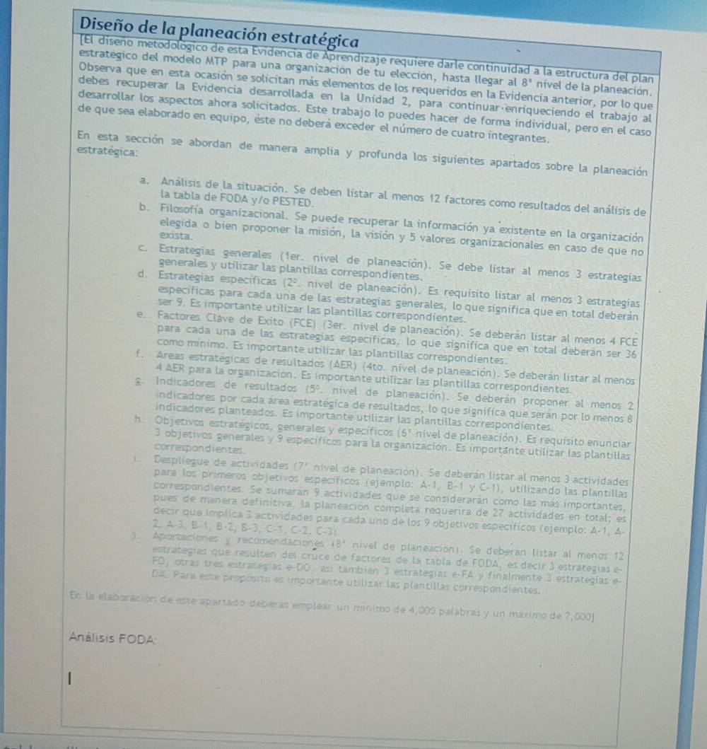 Resuelto:Diseño de la planeación estratégica [El diseño metodológico de ...