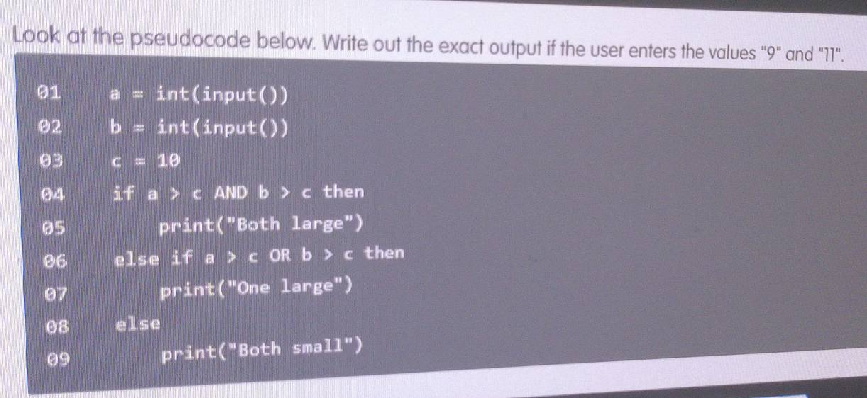 Solved: Look at the pseudocode below. Write out the exact output if the ...