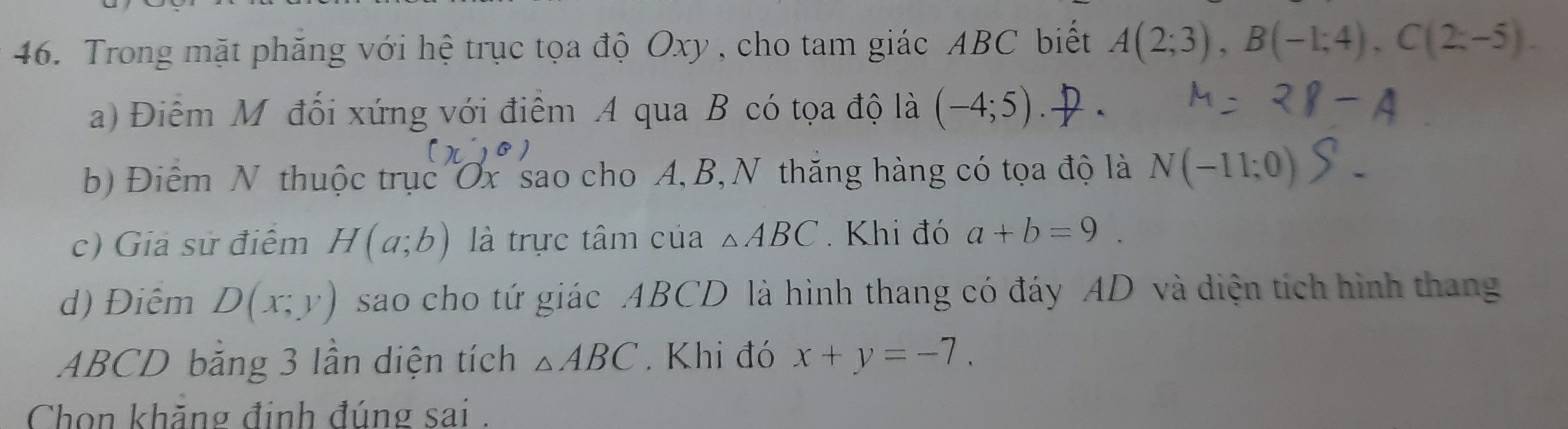 Giải quyết:Trong mặt phăng với hệ trục tọa độ Oxy , cho tam giác ABC biết A(2;3), B(-1;4), C(2 ...