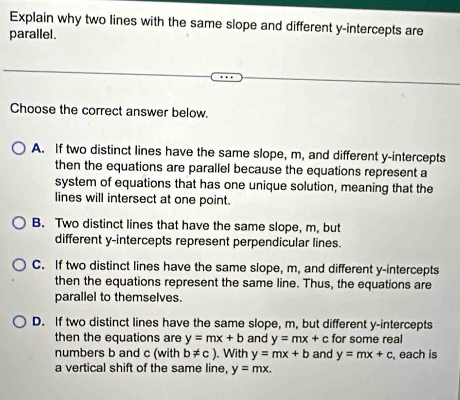 Solved: Explain why two lines with the same slope and different y-intercepts are parallel ...