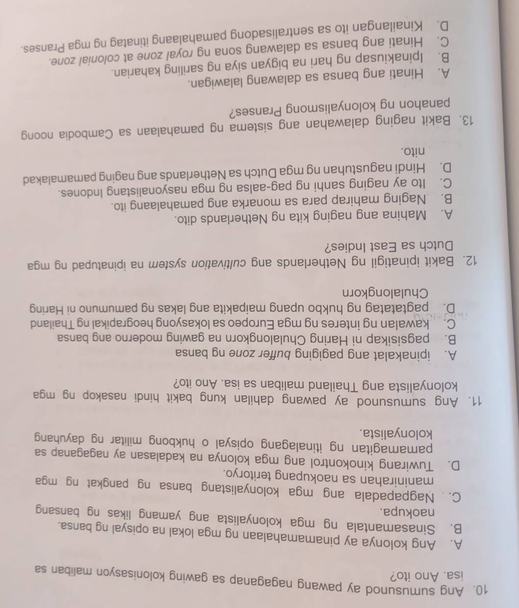 Solved: Ang sumusunod ay pawang nagaganap sa gawing kolonisasyon ...