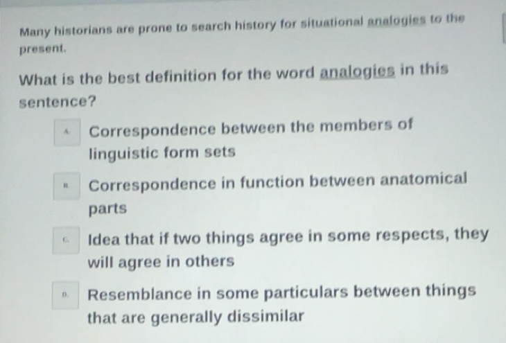 Solved: Many historians are prone to search history for situational ...