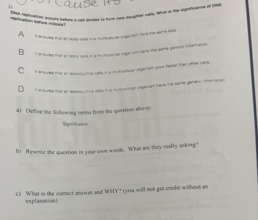 Solved: DNA replication occurs before a cell divides to form new ...