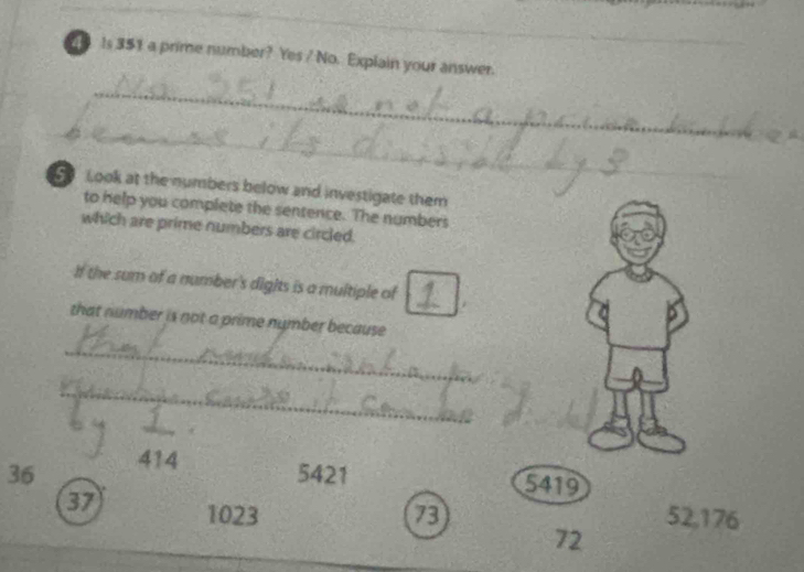 Solved: Is 351 a prime number? Yes / No. Explain your answer. _ _ 5 ...