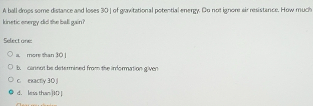 Solved: A ball drops some distance and loses 30 J of gravitational ...
