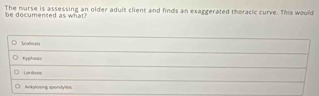 Solved: The nurse is assessing an older adult client and finds an ...