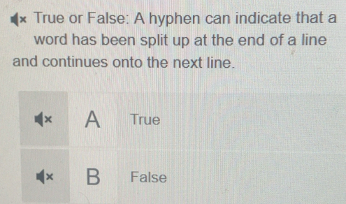 Solved: × True or False: A hyphen can indicate that a word has been ...
