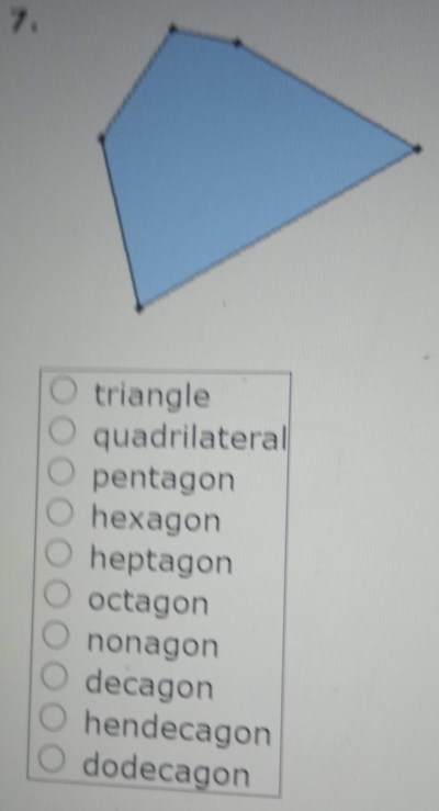 Solved: triangle quadrilateral pentagon hexagon heptagon octagon nonagon decagon hendecagon ...