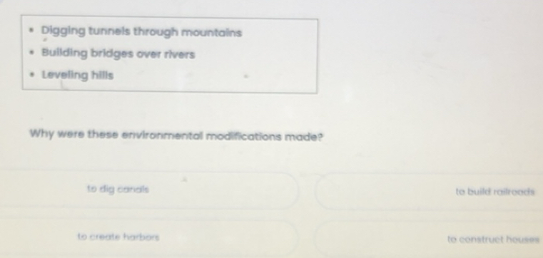 Solved: Digging tunnels through mountains Building bridges over rivers ...
