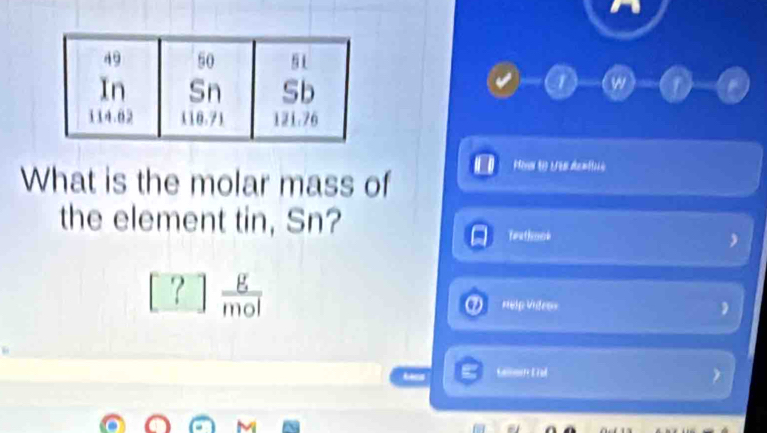 Solved: What is the molar mass of the element tin, Sn? feathone , [?] g ...