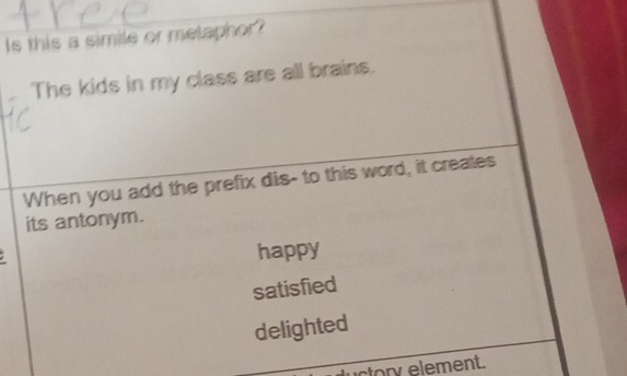 Solved: Is this a simile or metaphor? The kids in my class are all ...