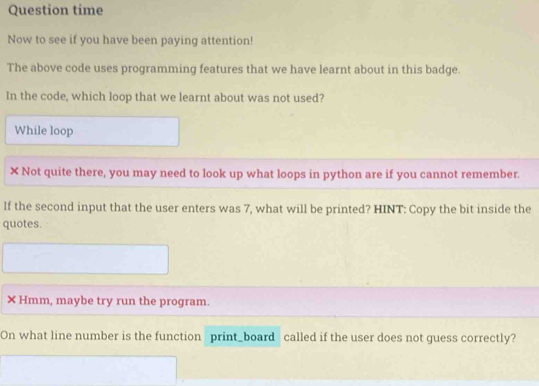 Solved: Question time Now to see if you have been paying attention! The above code uses programm ...