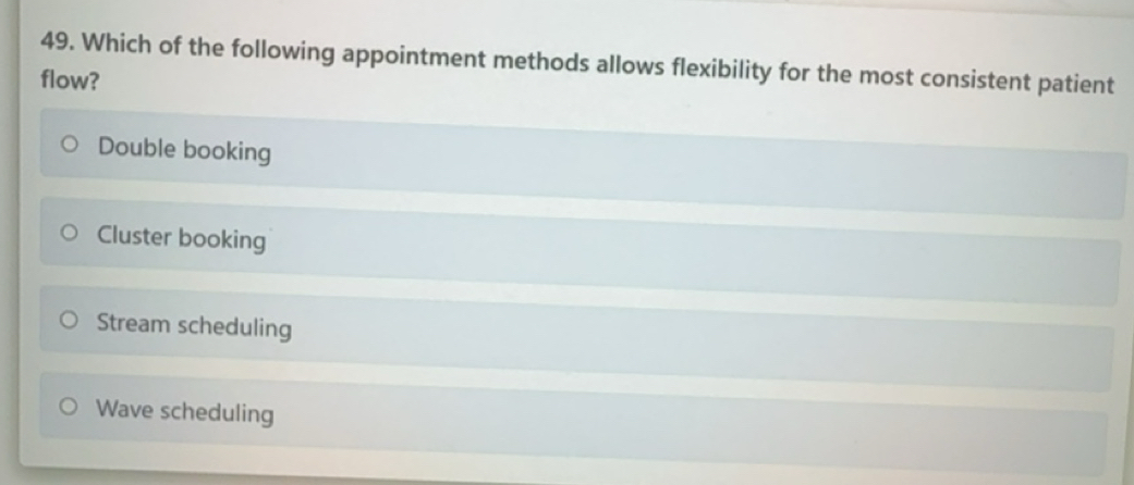 Solved: Which of the following appointment methods allows flexibility ...