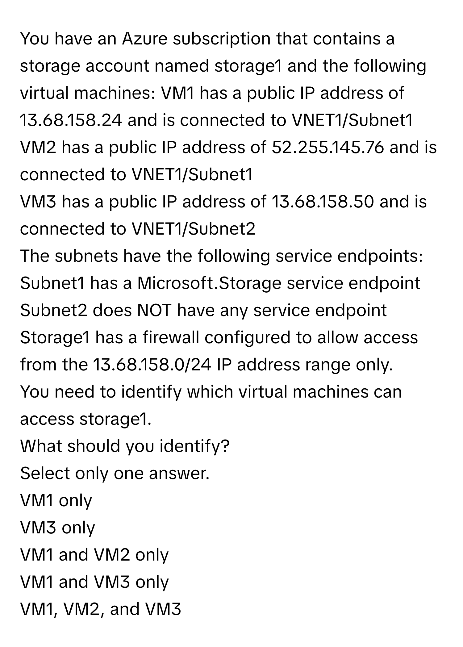 Solved: You have an Azure subscription that contains a storage account named storage1 and the ...