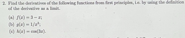 Solved: Find the derivatives of the following functions from first ...