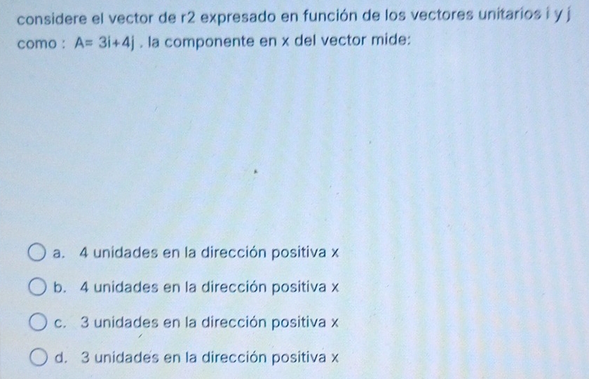 Resuelto:considere el vector de r2 expresado en función de los vectores ...
