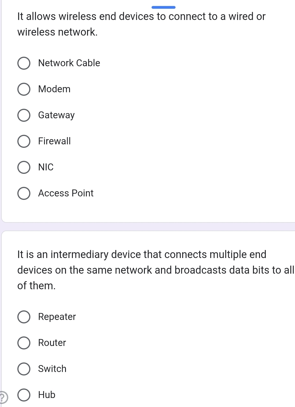 Solved: It allows wireless end devices to connect to a wired or ...