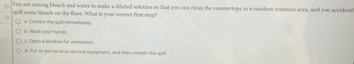 Solved: You are mixing bleach and water to make a diluted solution so ...