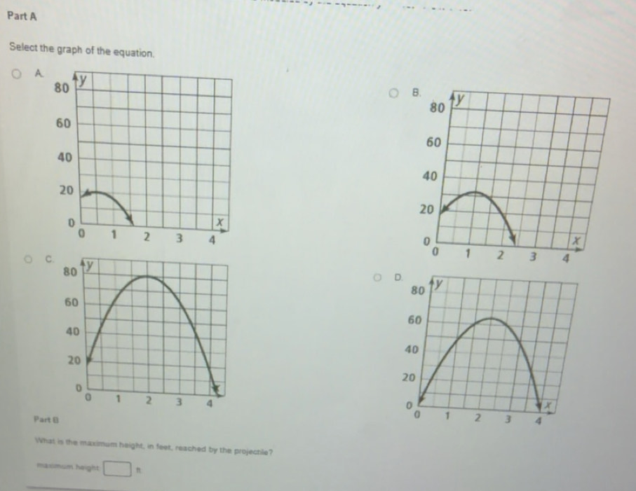 Solved: Select the graph of the equation. A C. Part B What is the ...