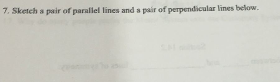 Solved: Sketch a pair of parallel lines and a pair of perpendicular ...