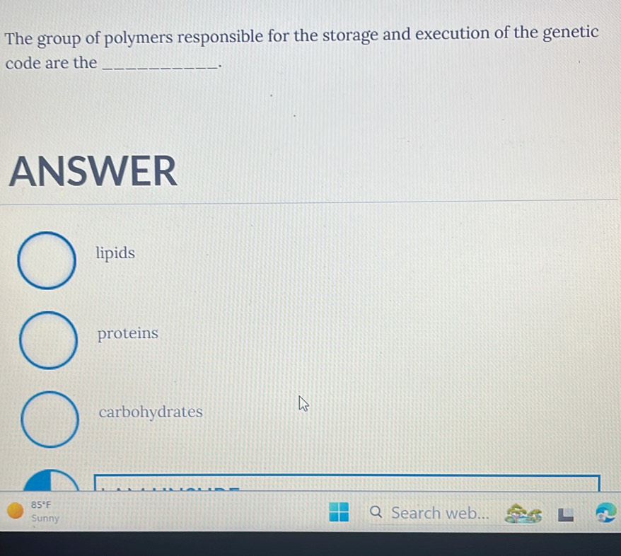 Solved: The group of polymers responsible for the storage and execution of the genetic code are ...