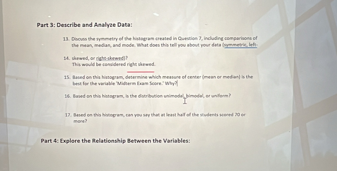 Solved: Describe and Analyze Data: 13. Discuss the symmetry of the ...