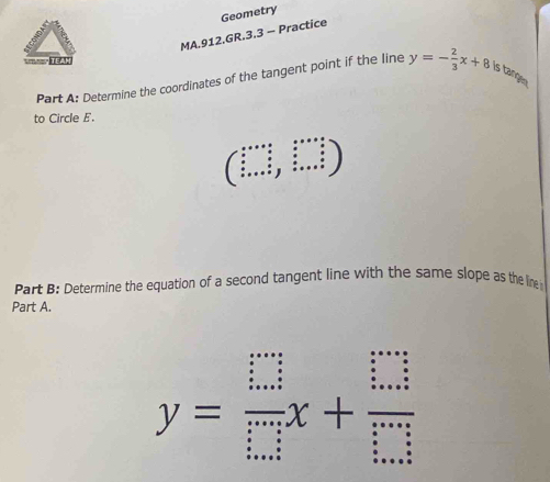 Solved: MA.912.GR.3.3 - Practice Geometry Part A: Determine the ...