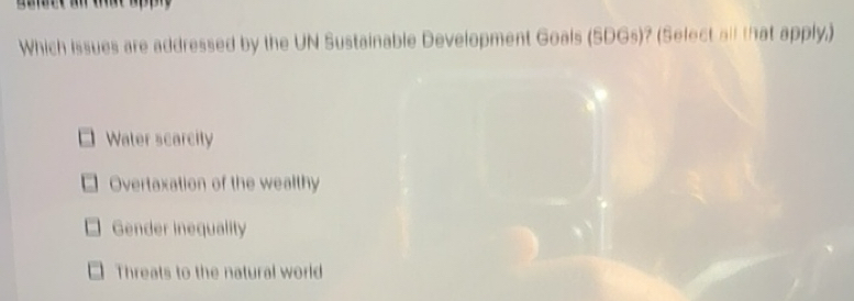 Solved: Which issues are addressed by the UN Sustainable Development ...