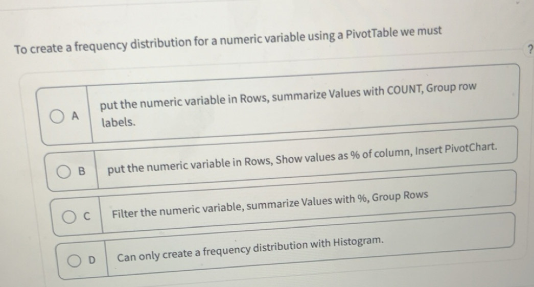 Solved: To create a frequency distribution for a numeric variable using ...