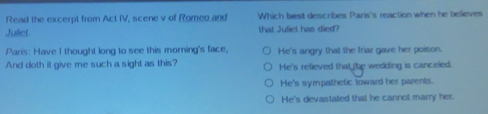 Solved: Read the excerpt from Act IV, scene v of Romeo and Which best ...