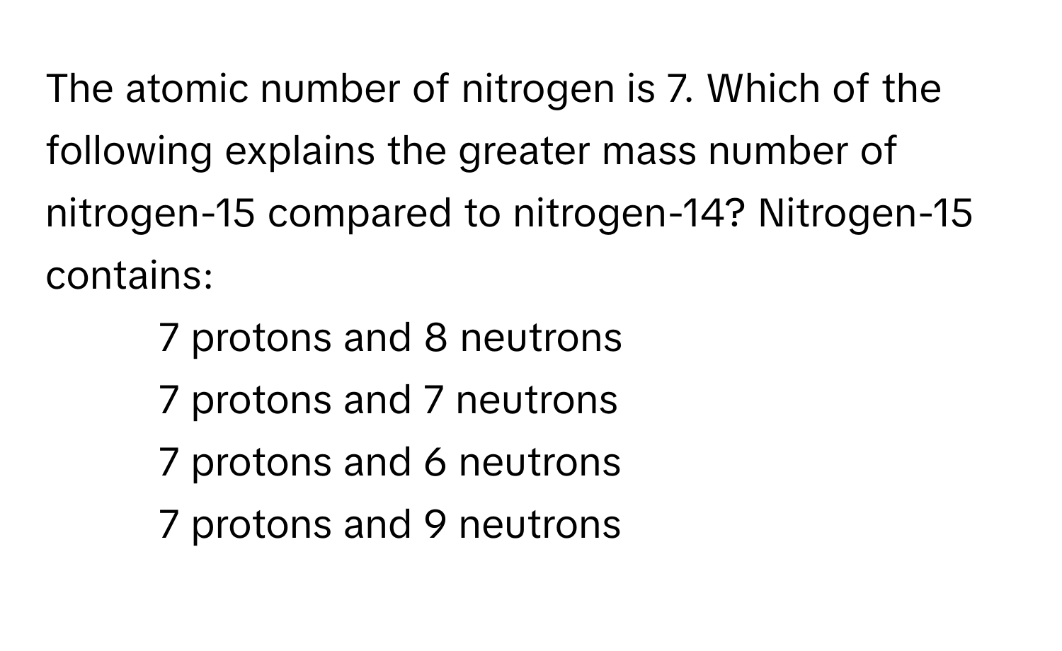 Solved: The atomic number of nitrogen is 7. Which of the following ...