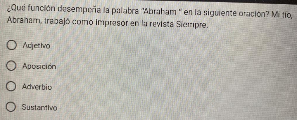 Solved: ¿Qué función desempeña la palabra “Abraham " en la siguiente ...