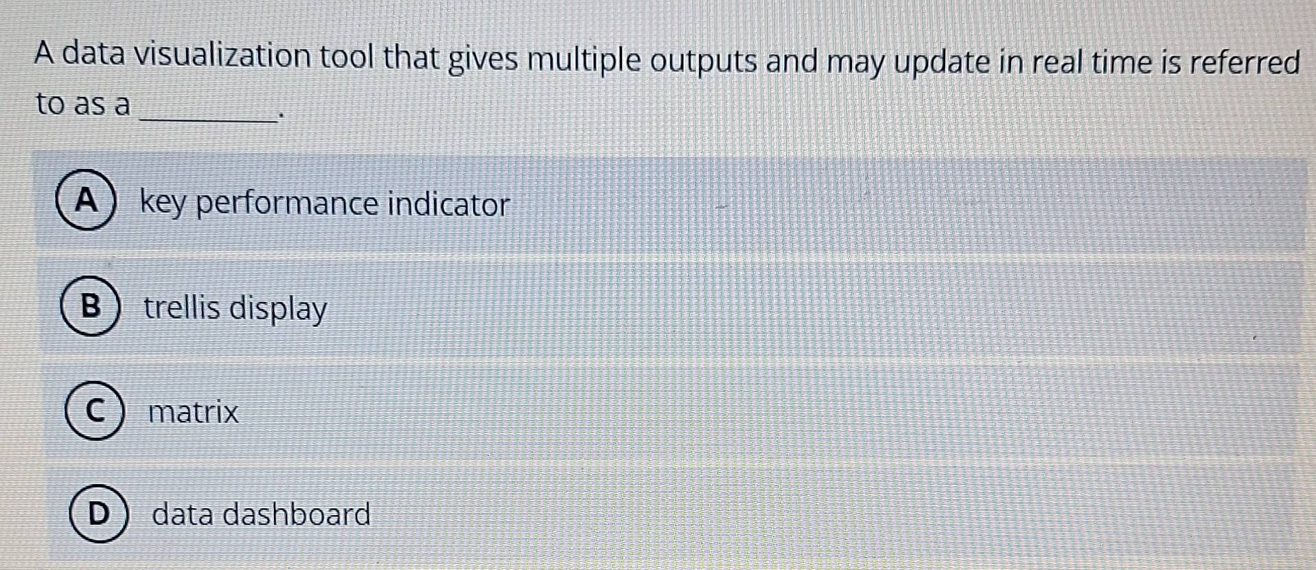 Solved: A data visualization tool that gives multiple outputs and may ...