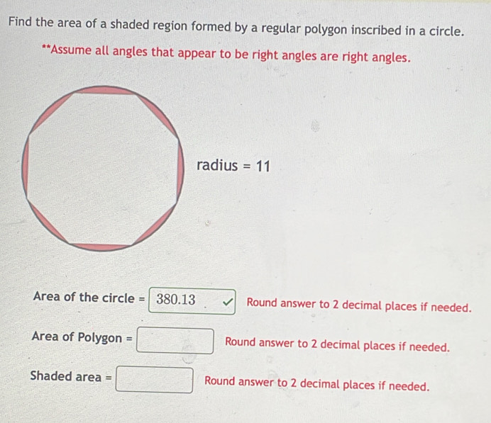 Solved: Find the area of a shaded region formed by a regular polygon ...