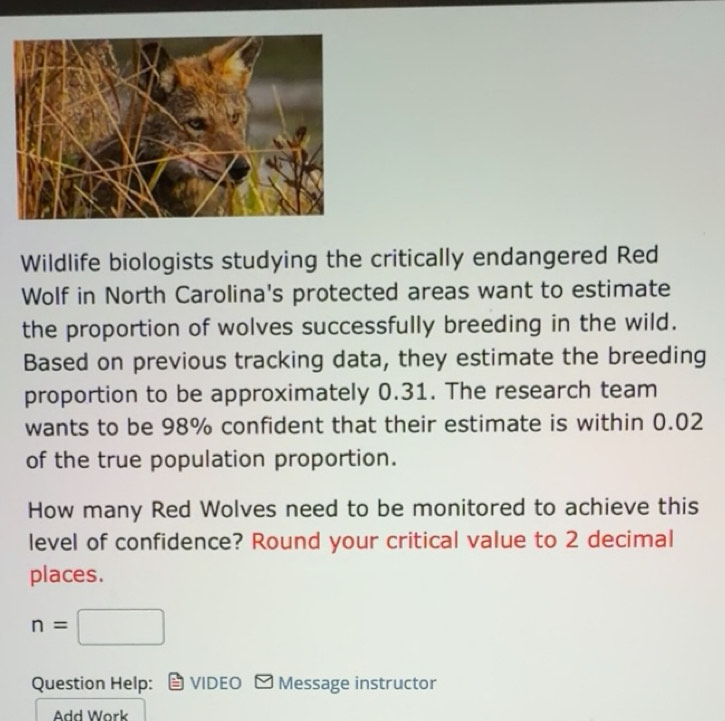 Solved: Wildlife biologists studying the critically endangered Red Wolf ...