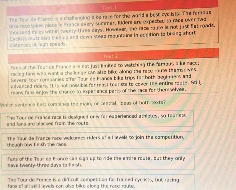 Solved: Text 1 The Tour de France is a challenging bike race for the world's best cyclists. The ...