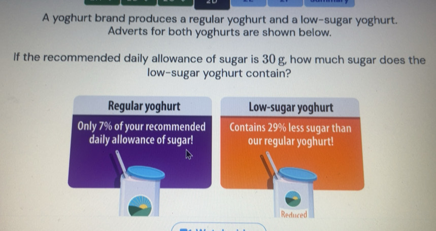 Gelöst:A yoghurt brand produces a regular yoghurt and a low-sugar ...