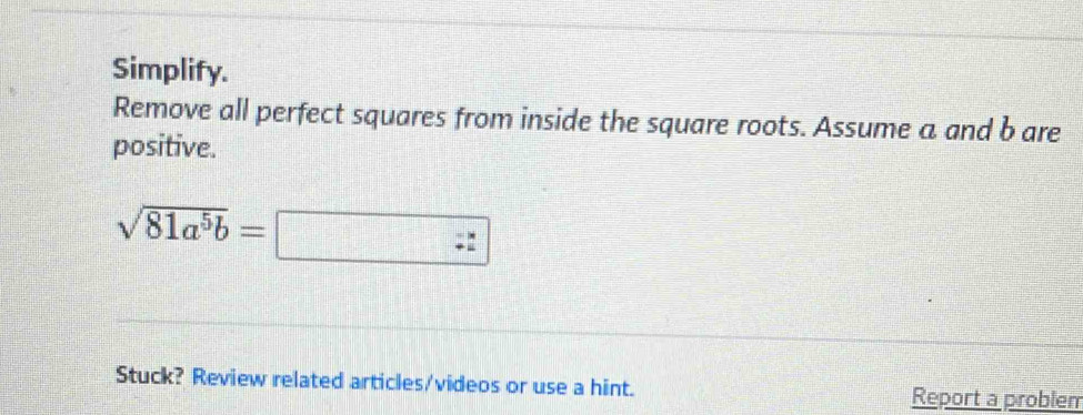 Simplify. Remove all perfect squares from inside the square roots ...