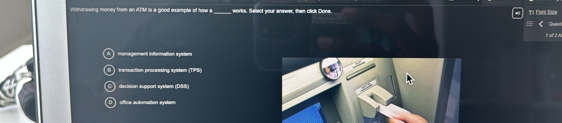 Solved: Withdrawing money from an ATM is a good example of how a works ...