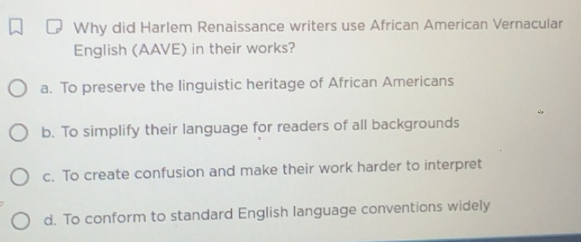 Solved: Why did Harlem Renaissance writers use African American ...