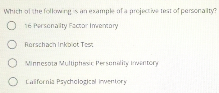 Solved: Which of the following is an example of a projective test of ...
