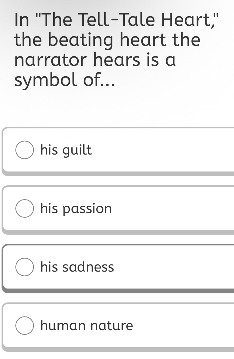 Solved: In "The Tell-Tale Heart," the beating heart the narrator hears ...